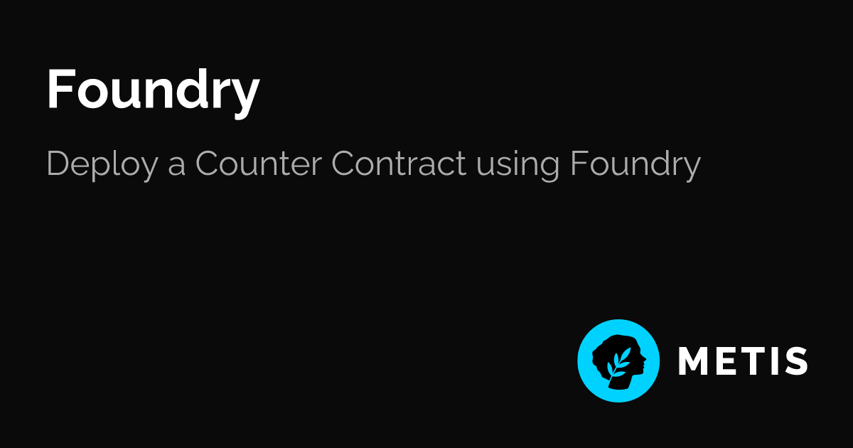 Foundry | Metis Docs